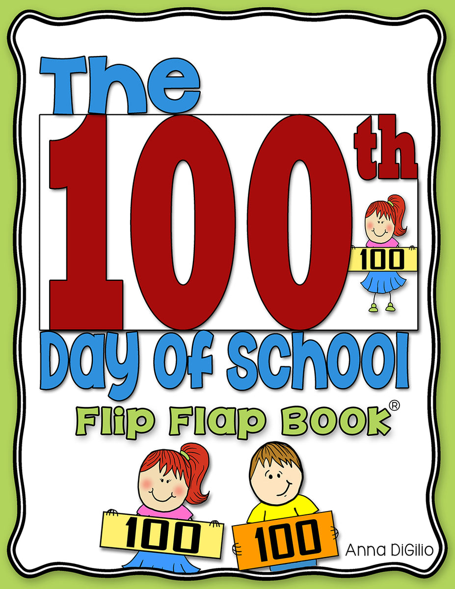 100th Day of School Flip Flap Book® | Distance Learning – Simply ...