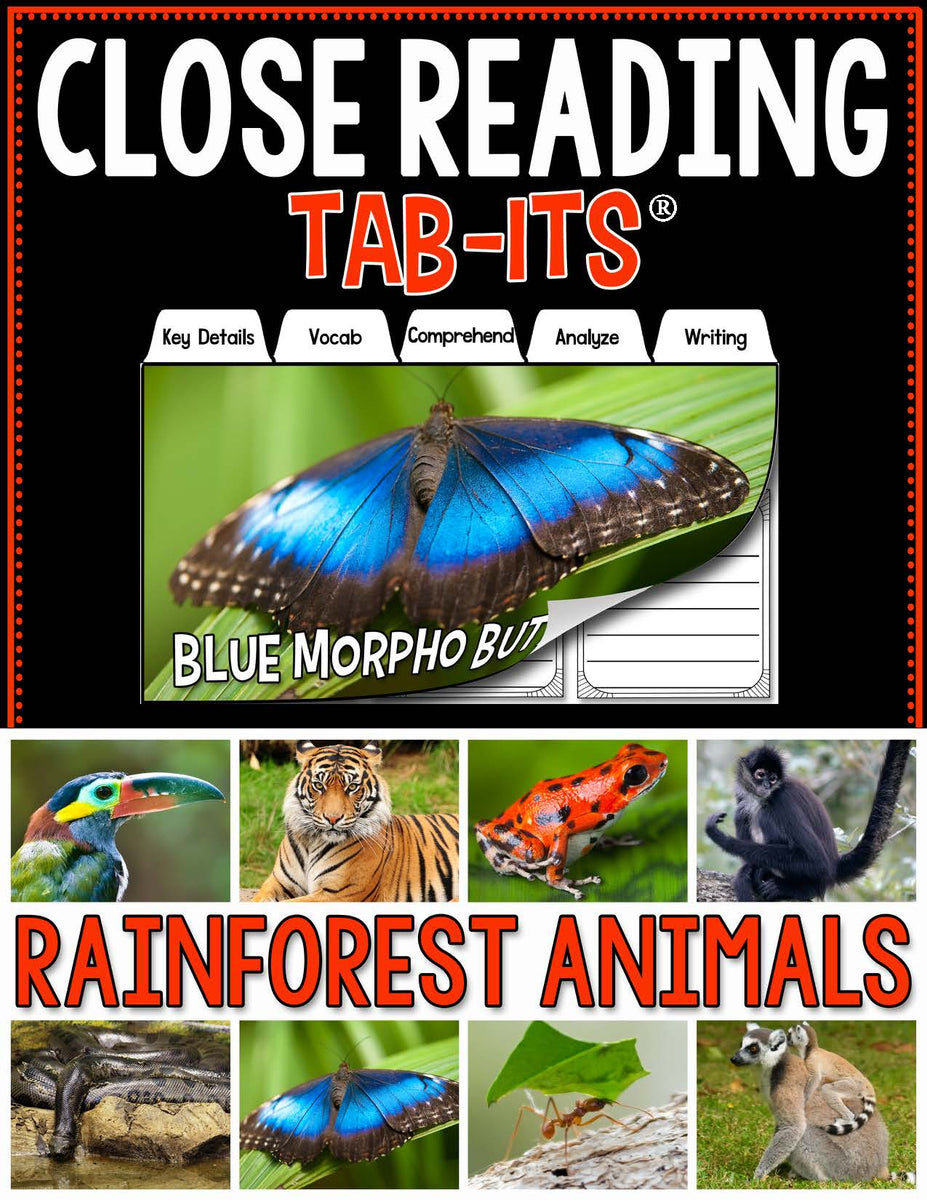 Close Reading - Rainforest Animals Tab-Its® | Distance Learning ...