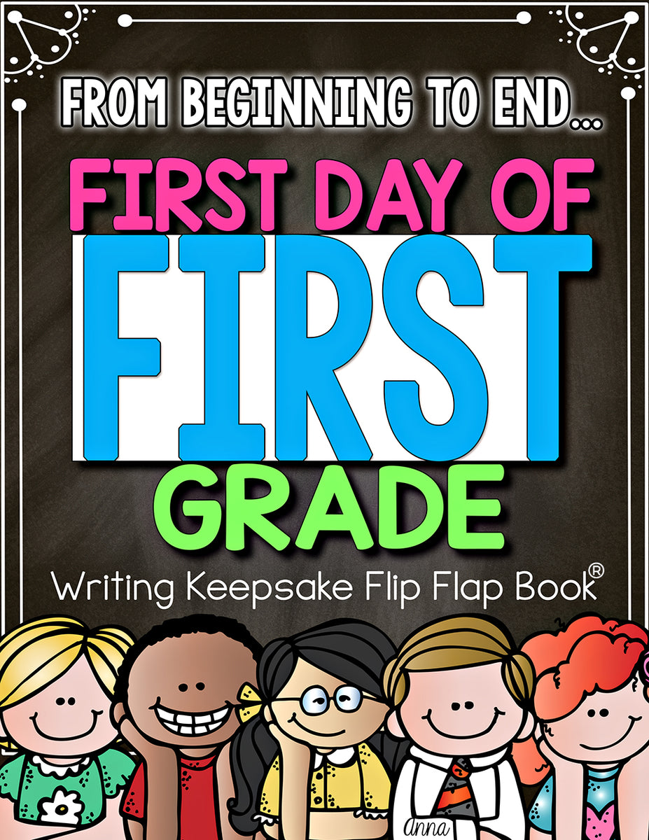 First Day of 1st Grade Flip Flap Book® | Distance Learning – Simply ...