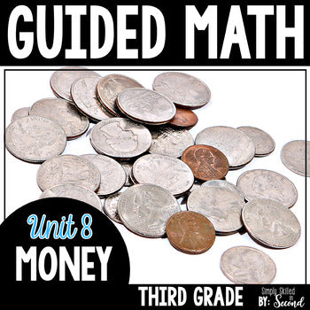 3rd Grade Guided Math Money – Simply Skilled Teaching